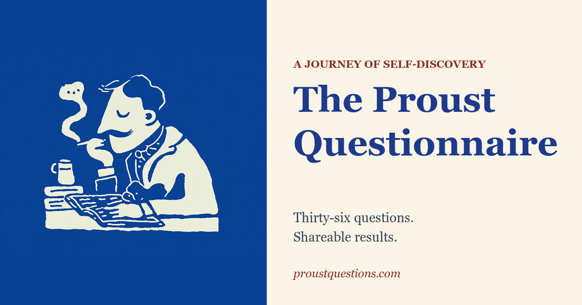 The Proust Questionnaire - A Journey of Self-Discovery